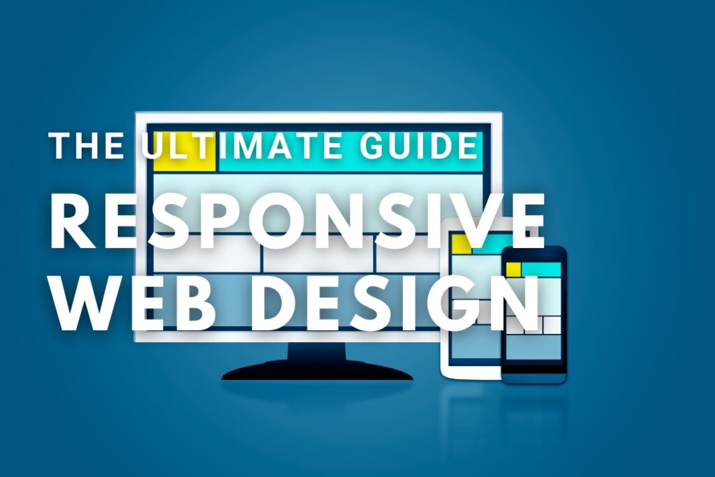 Responsive Web Design: The Ultimate Guide to Mastery – IK Technologies USA